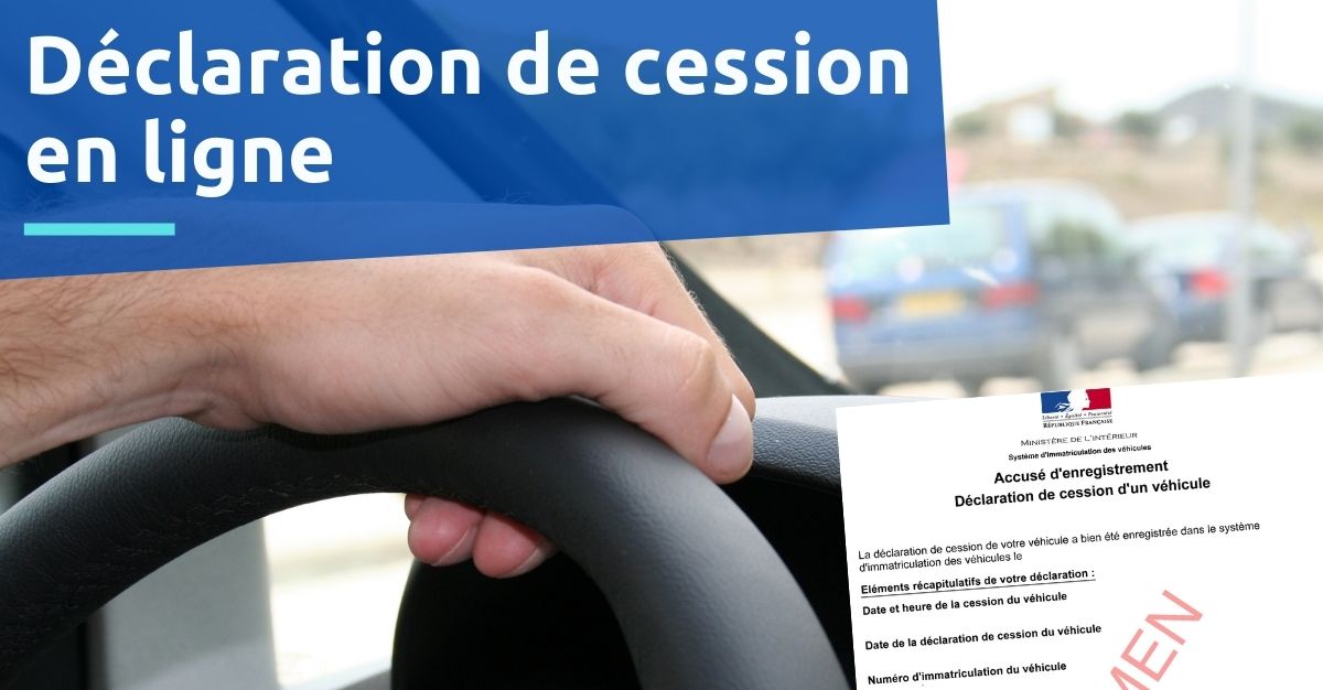 Déclaration de cession d'un véhicule en ligne (en quelques clics)